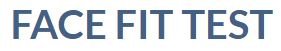 Face Fit Test | Face Fit Test